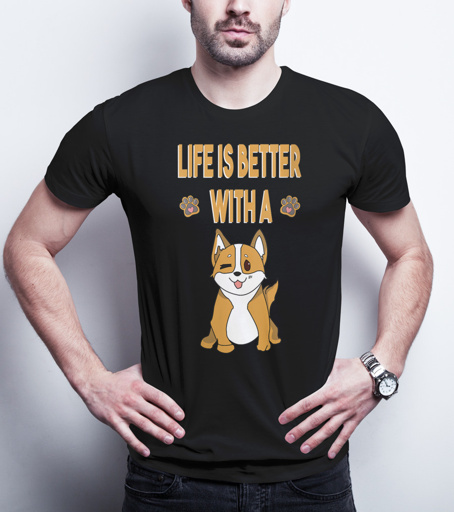 Life Is Better With A Corgi Cool Animal T-Shirt
