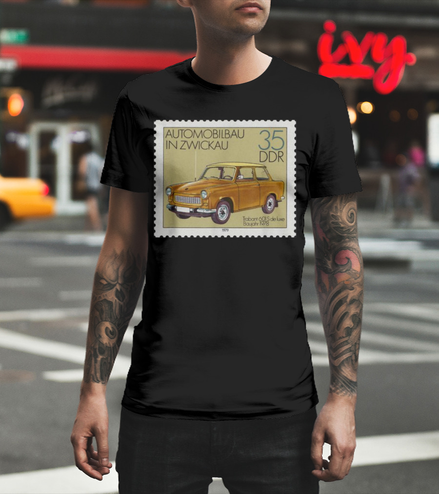 Trabant 601S De Luxe Automobilbau In Zwickau 1979 DDR Stamp 35 DDR T-Shirt