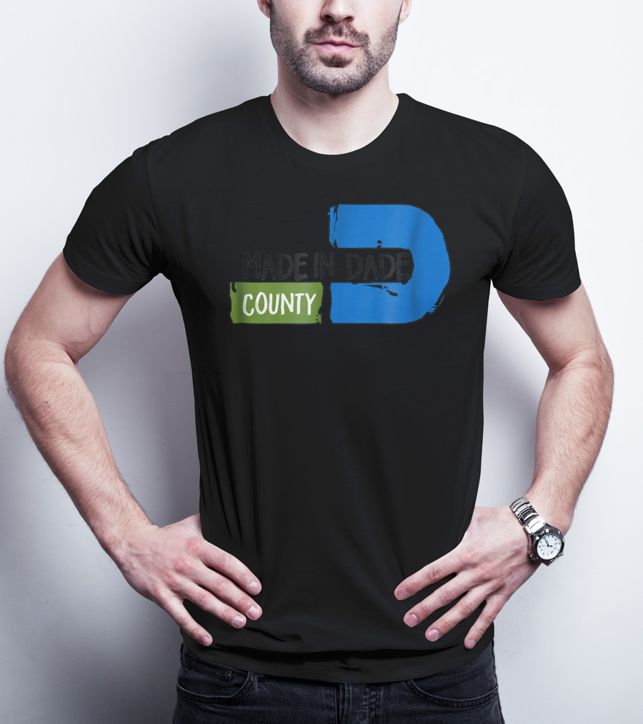 MADE IN DADE COUNTY Miami T-Shirt