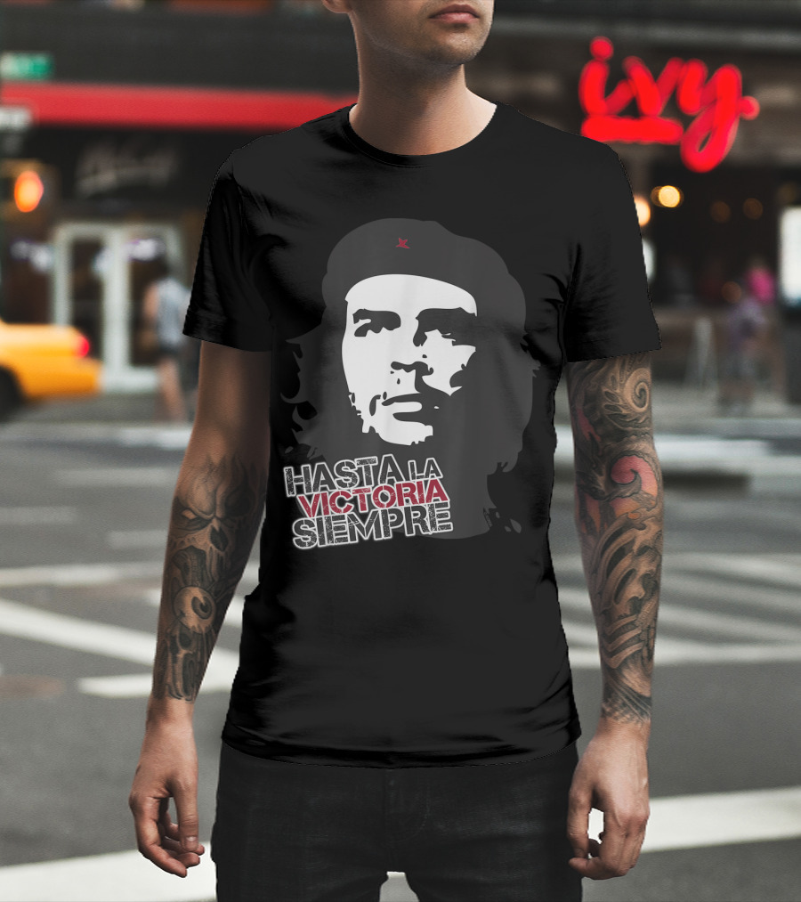 Hasta La Victoria Siempre Modern Classic Che Guevara T-Shirt