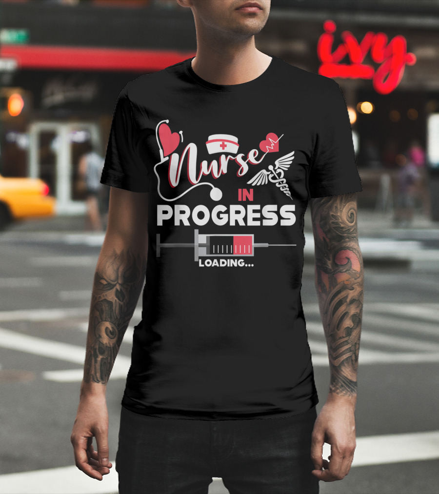 Nurse In Progress Loading Please Wait Heart Syringe Caduceus Stethoscope T-Shirt