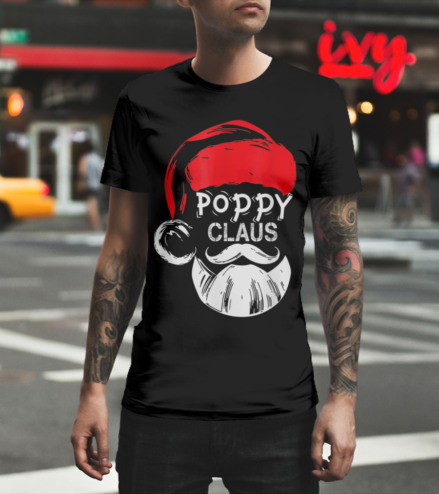 Poppy Claus Santa Hat Beard Christmas Fun T-Shirt