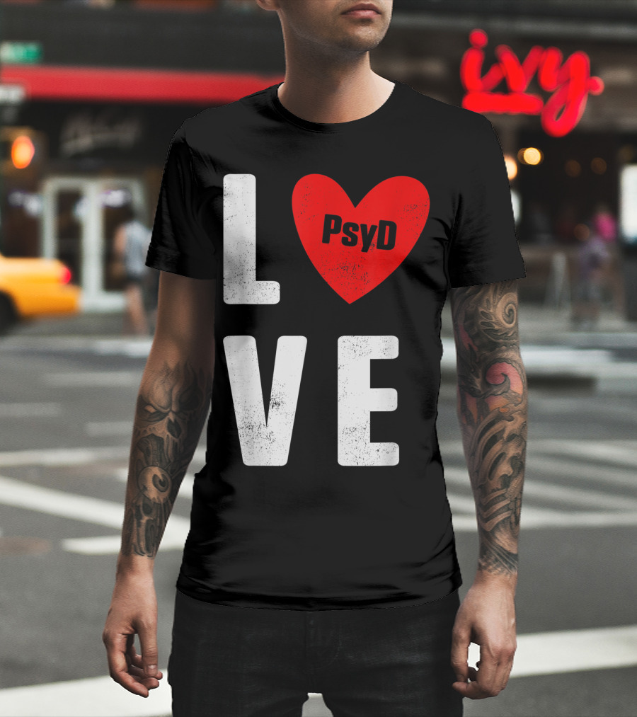 Psyd Love Doctorate Psychology Heart T-Shirt