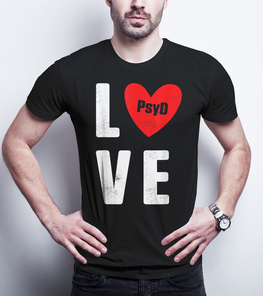 Psyd Love Doctorate Psychology Heart T-Shirt