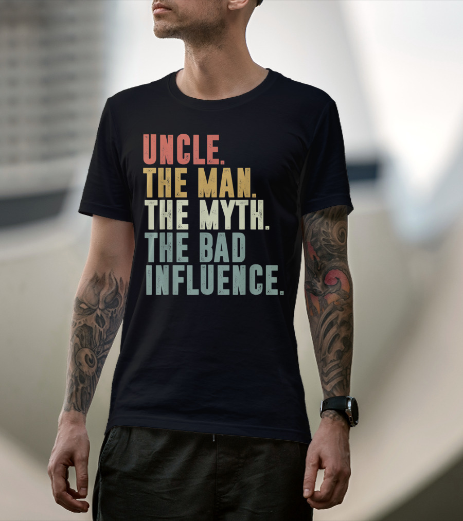 Vintage Uncle The Man The Myth The Bad Influence T-Shirt