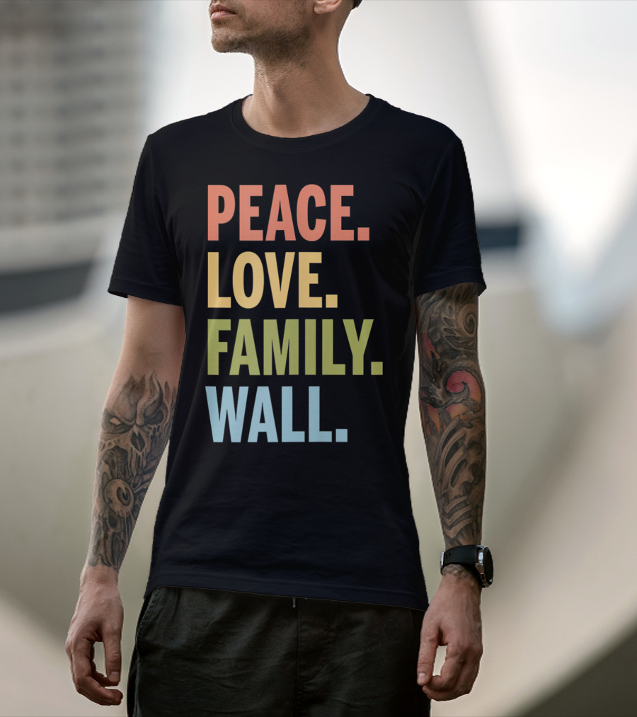 Peace Love Family Wall T-Shirt