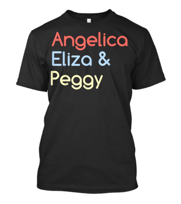 Angelica Eliza And Peggy Hamilton Classic T-Shirt