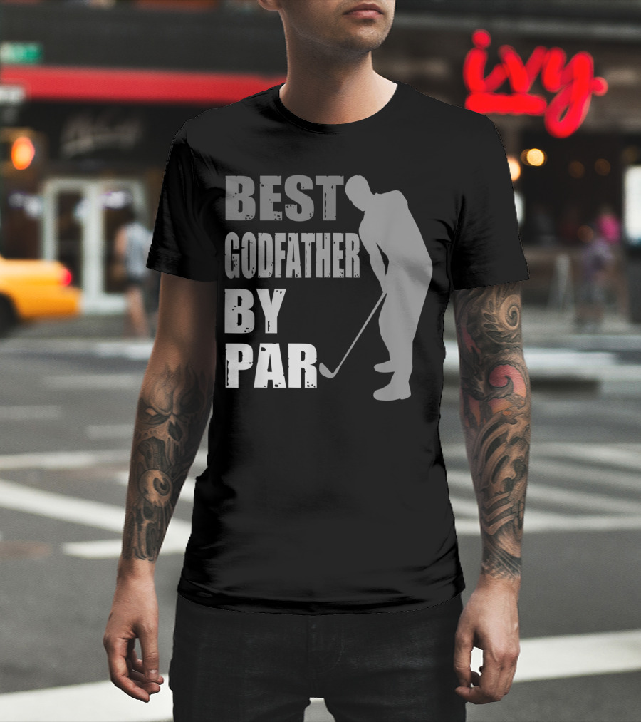 Best Godfather By Par Father's Day Golf T-Shirt