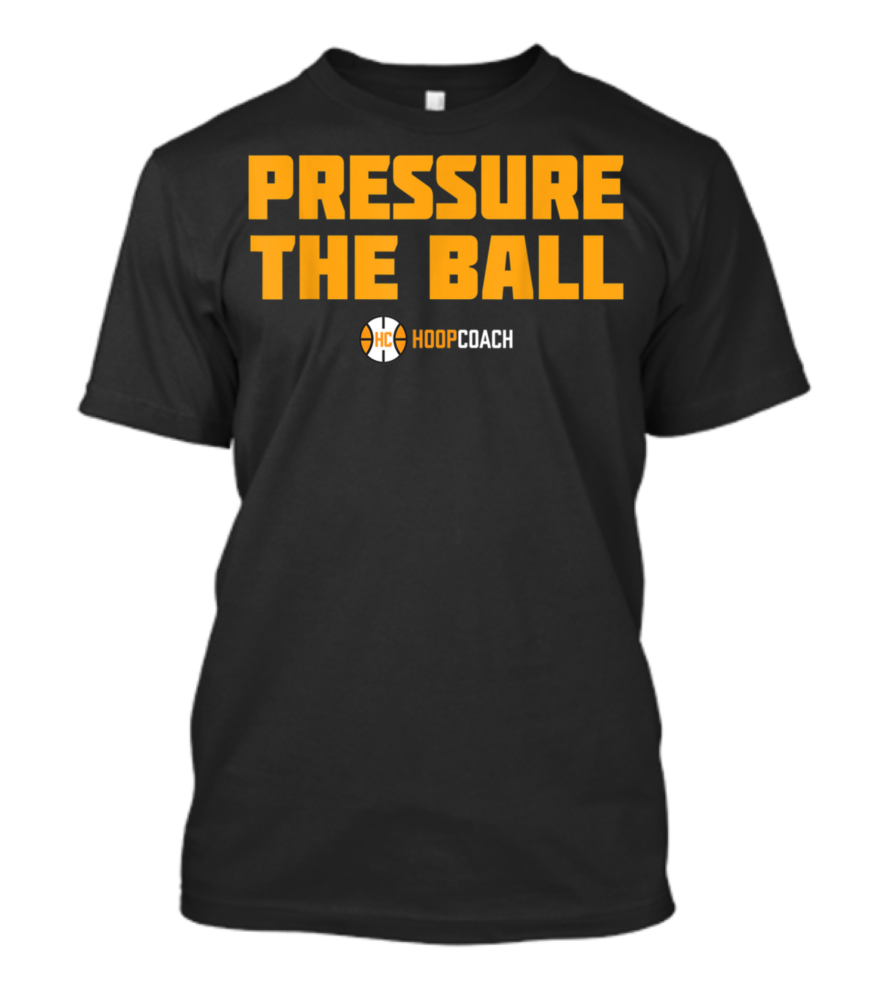 Basketball Coach Pressure The Ball HoopCoach T-Shirt