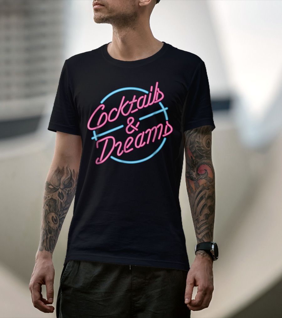 Cocktails And Dreams Neon Sign 80s T-Shirt