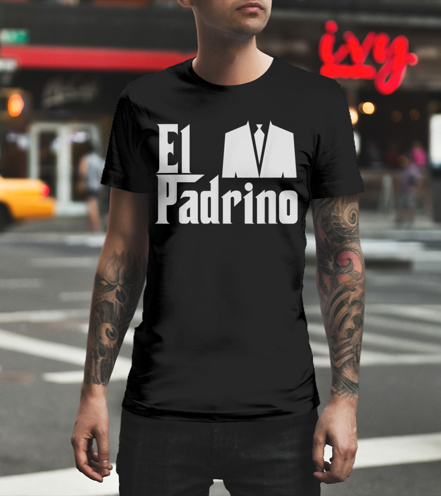 El Padrino Godfather Compadre Godparent Suit T-Shirt