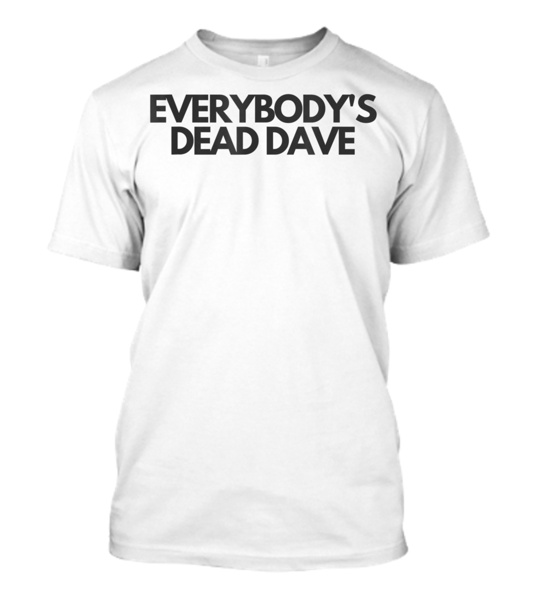 Everybody's Dead Dave Red Dwarf T-Shirt