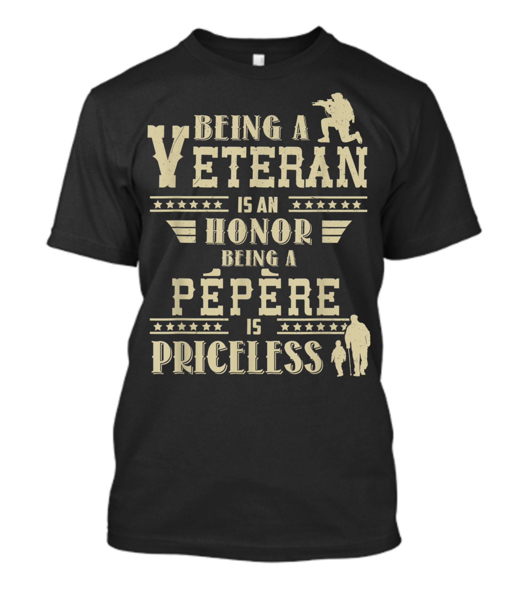 Being A Veteran Is An Honor Being A Pépère Is Priceless T-Shirt