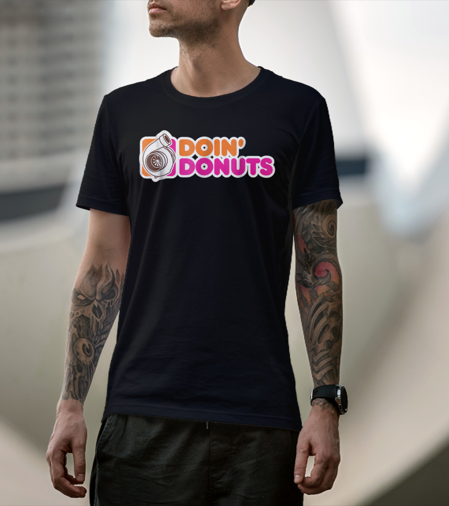 Doin' Donuts Funny Drift Racing Car Enthusiast Turbocharger T-Shirt