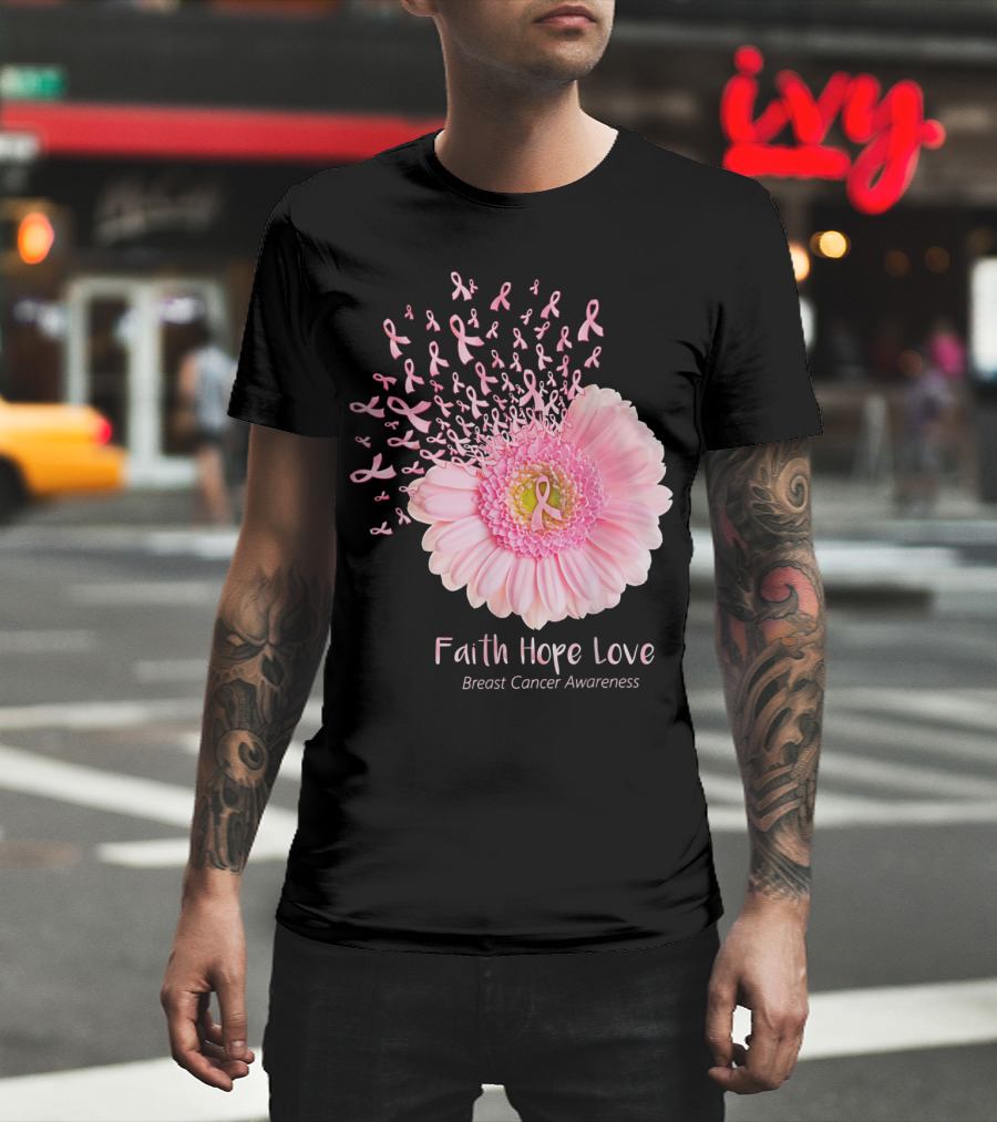 Faith Hope Love Breast Cancer Awareness Pink Ribbon Flower Explosion T-Shirt