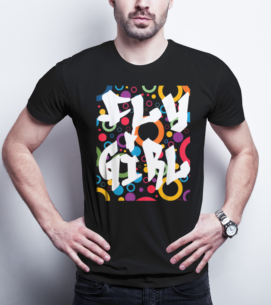 Fly Girl Colorful Old School Hip Hop B Girl T-Shirt