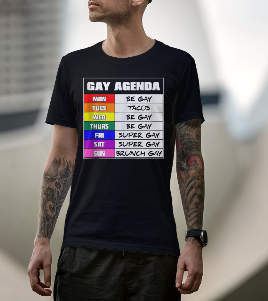 Gay Agenda Be Gay Tacos Super Gay Brunch Gay T-Shirt