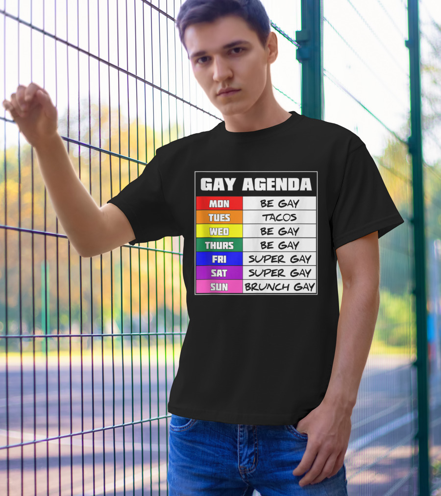 Gay Agenda Be Gay Tacos Super Gay Brunch Gay T-Shirt