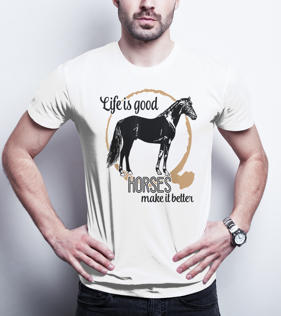 Life Is Good Horses Make It Better Equestrian Farm Country T-Shirt
