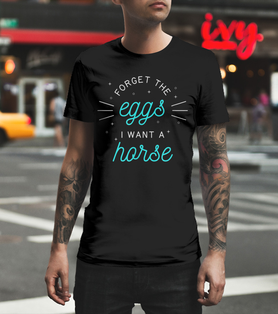 Easter Forget The Eggs I Want A Horse Kids T-Shirt
