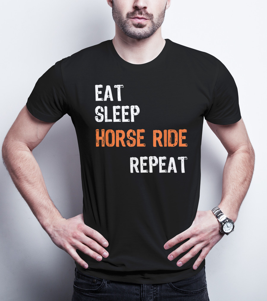 Eat Sleep Horse Ride Repeat T-Shirt