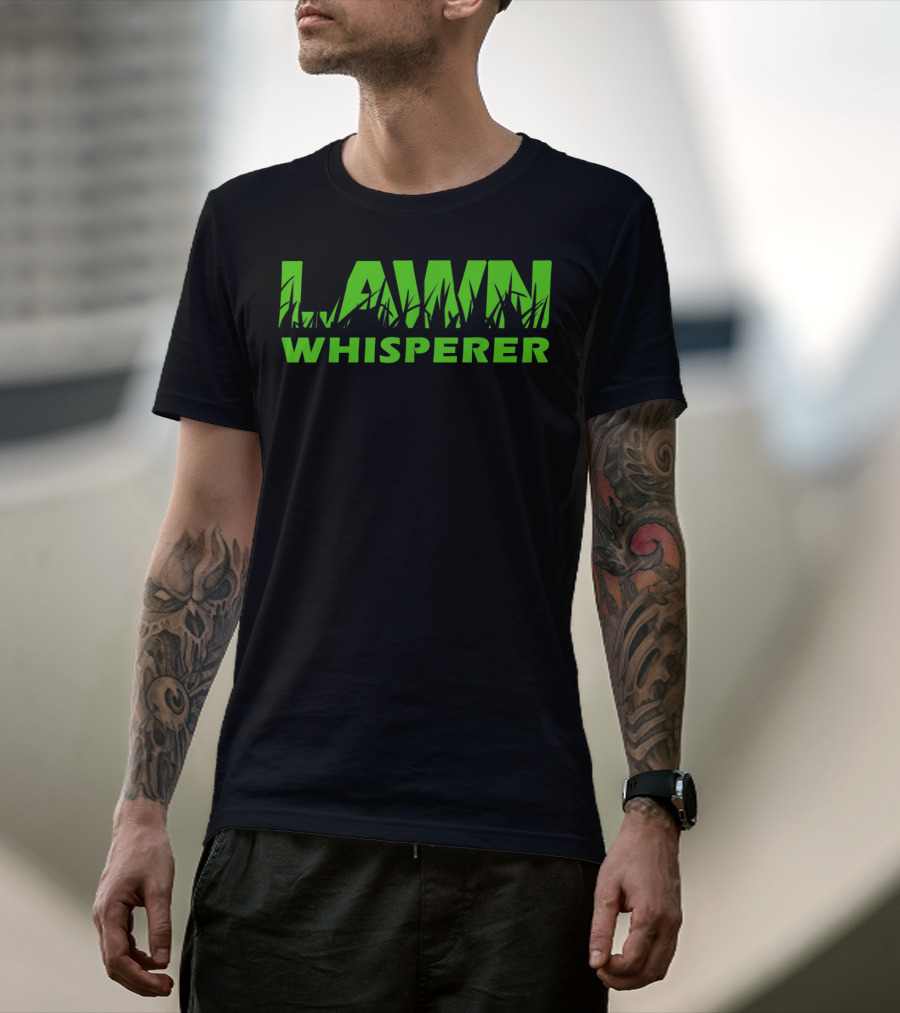 Lawn Whisperer Green Grass Landscaping Yard Work T-Shirt