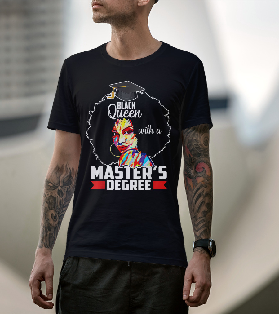 Black Queen With A Master's Degree T-Shirt