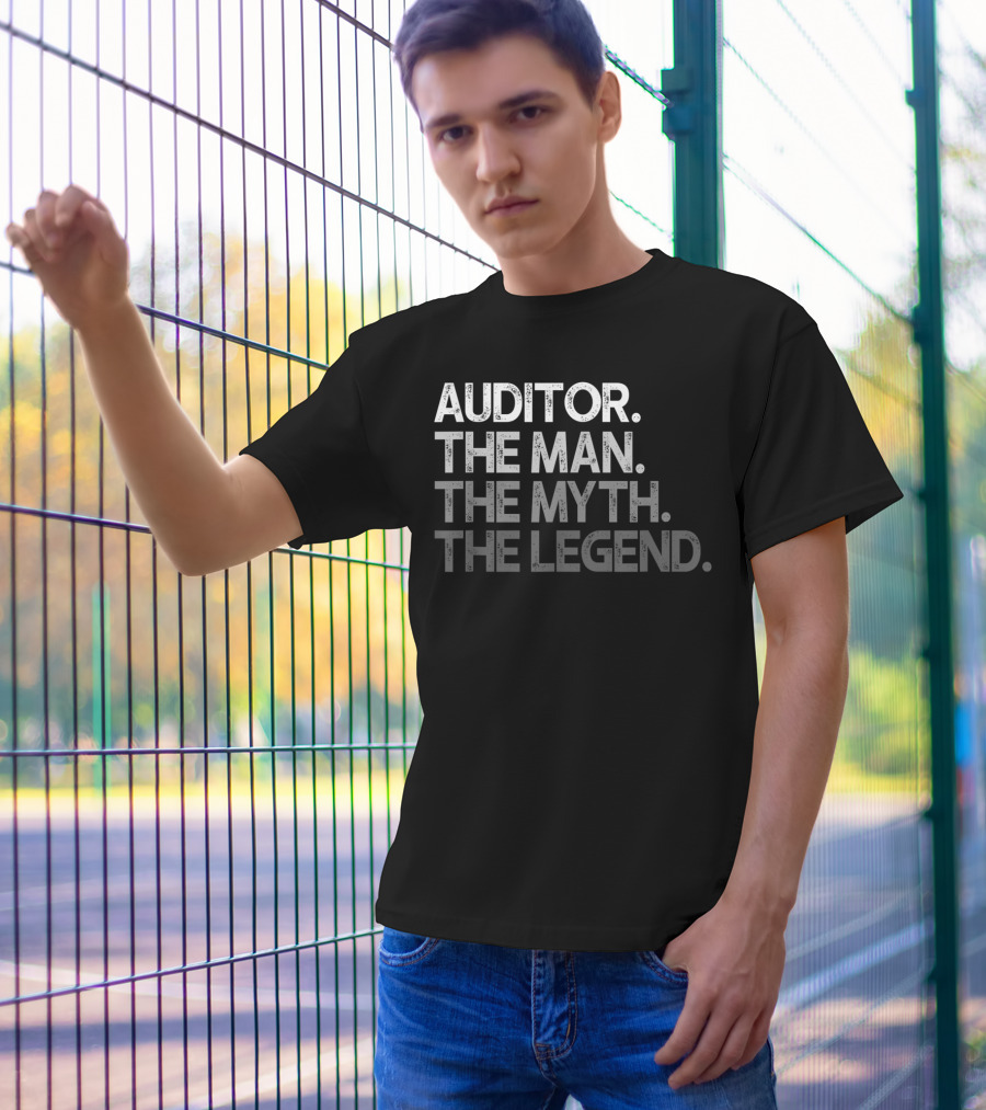 Auditor The Man The Myth The Legend T-Shirt