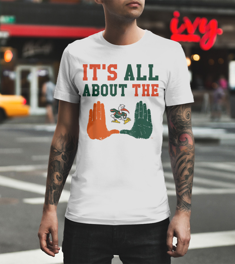 Miami Hurricanes It's All About The U Sebastian Hands T-Shirt