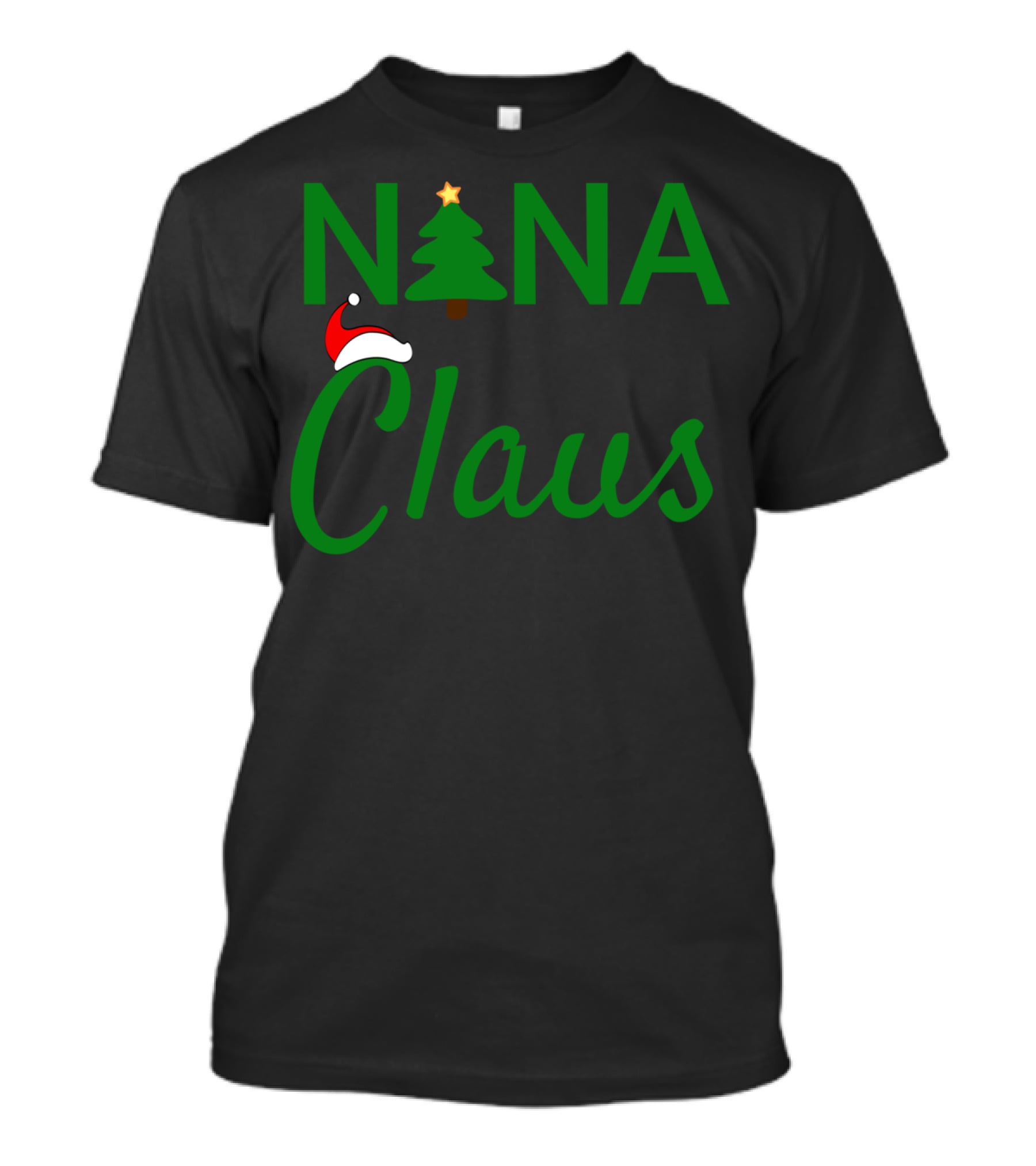 Nana Claus Daddy Claus Baby Claus Mama Claus Christmas Tree Santa Hat T-Shirt