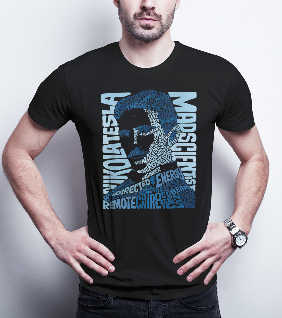Nikola Tesla Mad Scientist Theoretical Energy Visionary Remote Control Experiments T-Shirt