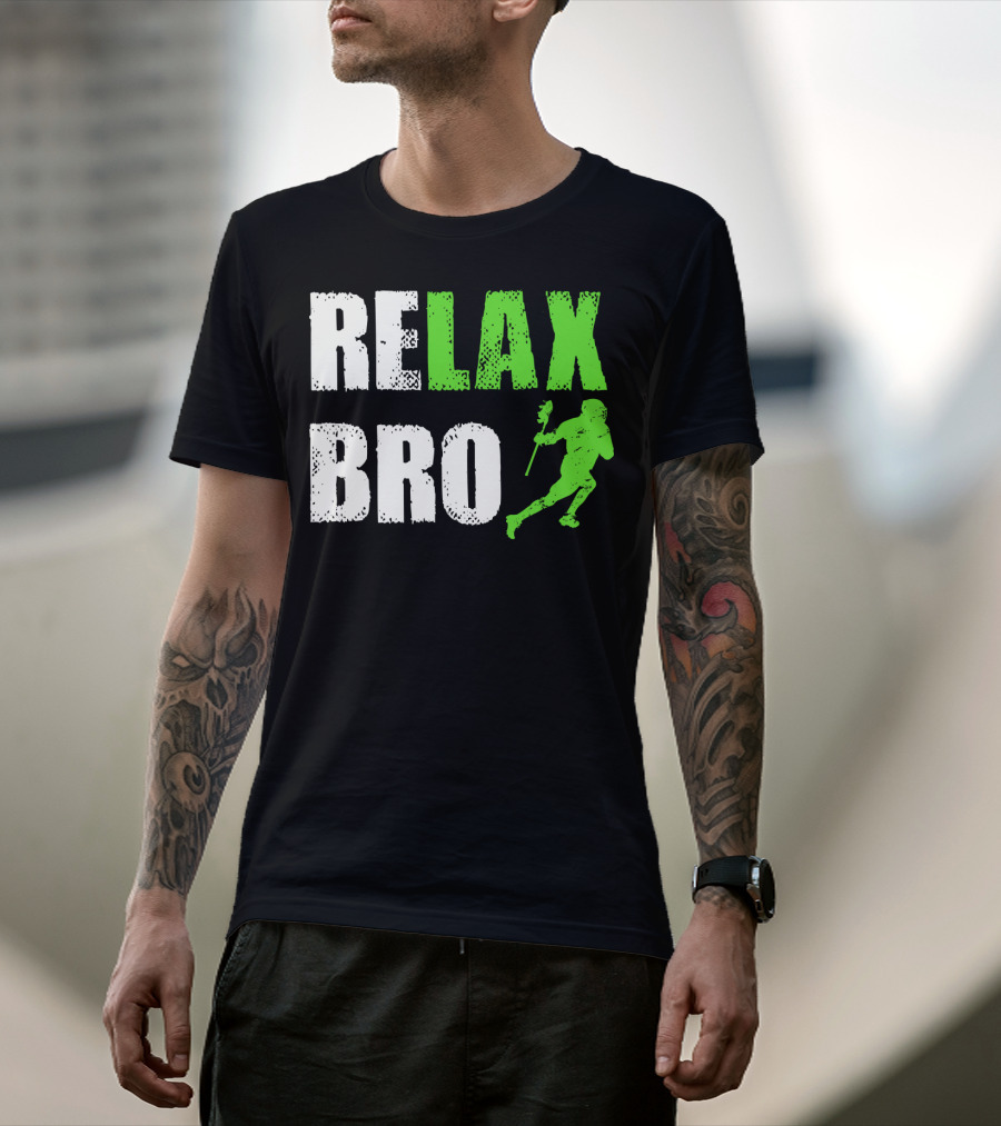 Relax Bro Lacrosse Player Silhouette Sports Team Game T-Shirt