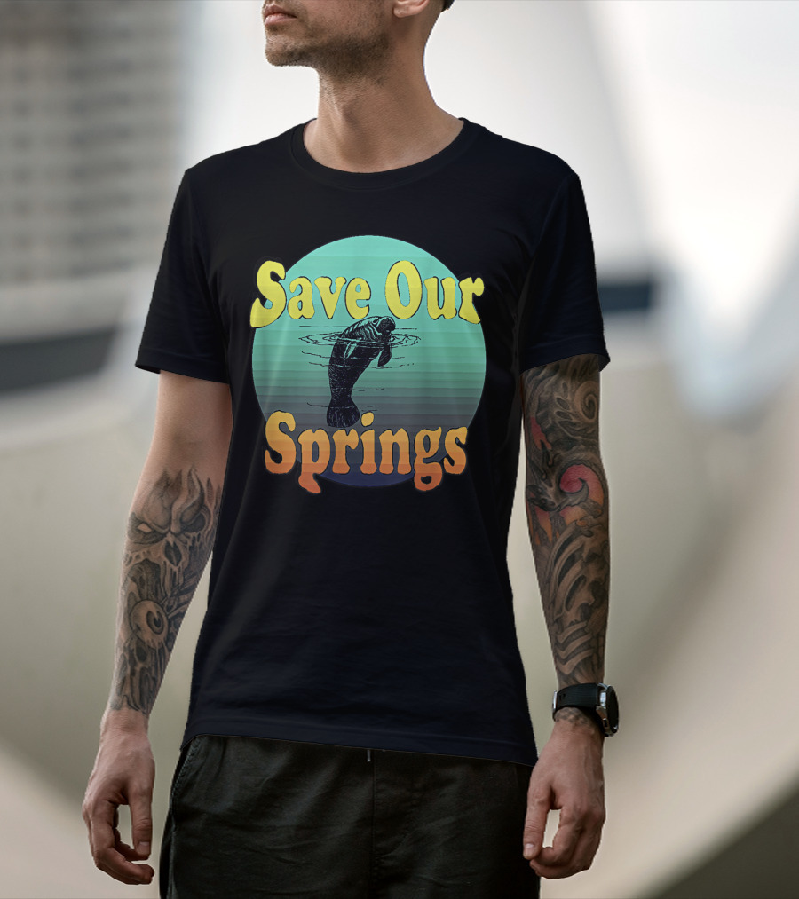 Save Our Springs Mana Manatee Preservation Awareness T-Shirt