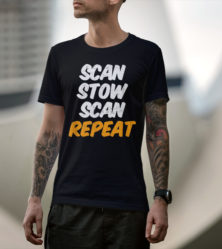 Scan Stow Scan Repeat Catchphrase For Efficiency Lovers T-Shirt