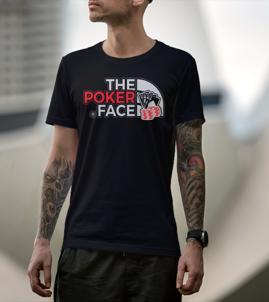 THE POKER FACE Card Player Aces And Chips T-Shirt