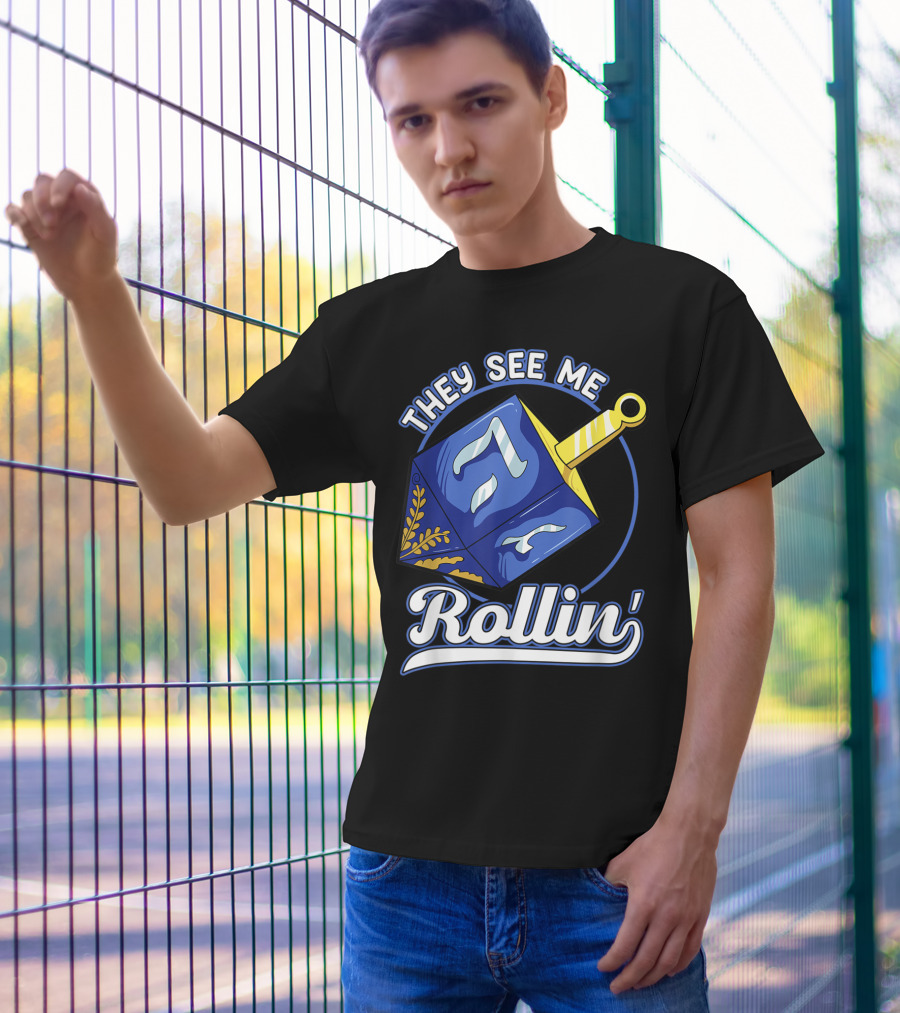 They See Me Rollin Hanukkah Dreidel Fun T-Shirt