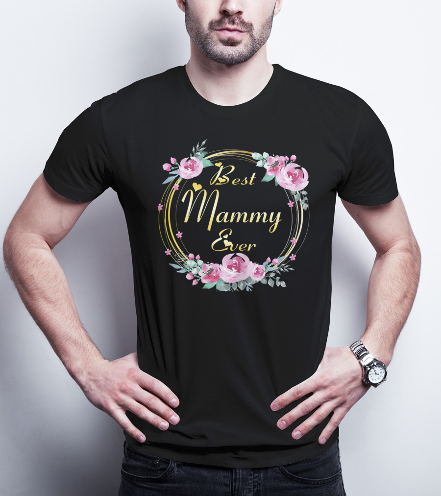 Best Mammy Ever Floral Rose Wreath T-Shirt