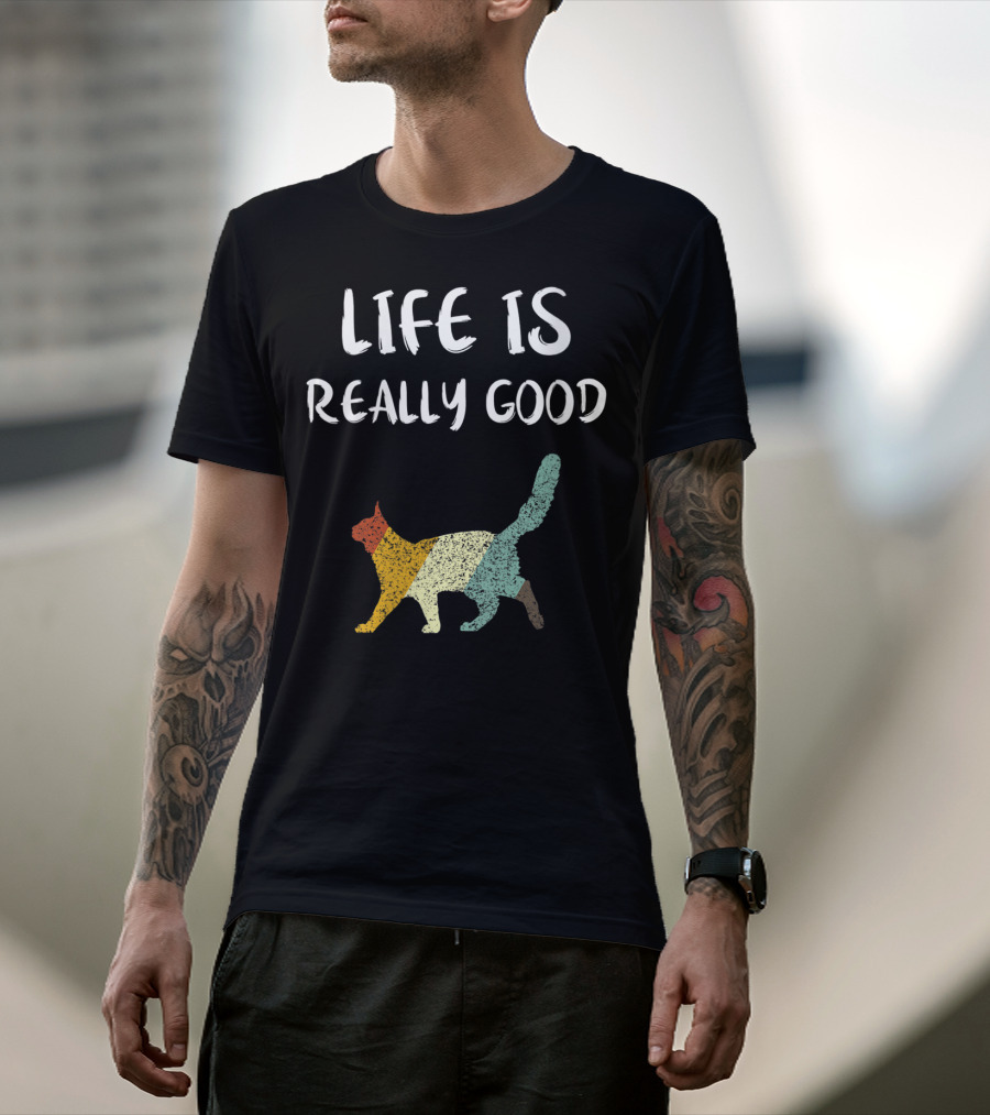 Life Is Really Good Vintage Cat Multicolor T-Shirt
