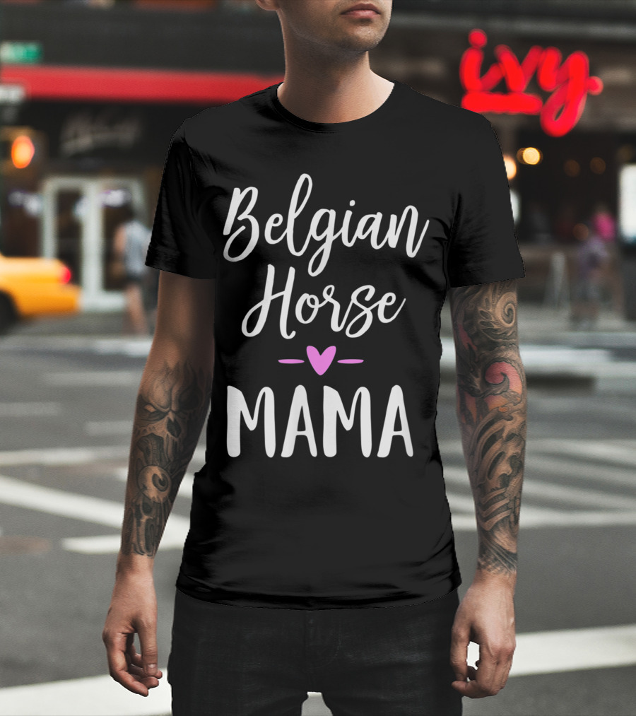 Belgian Horse Mama Heart T-Shirt