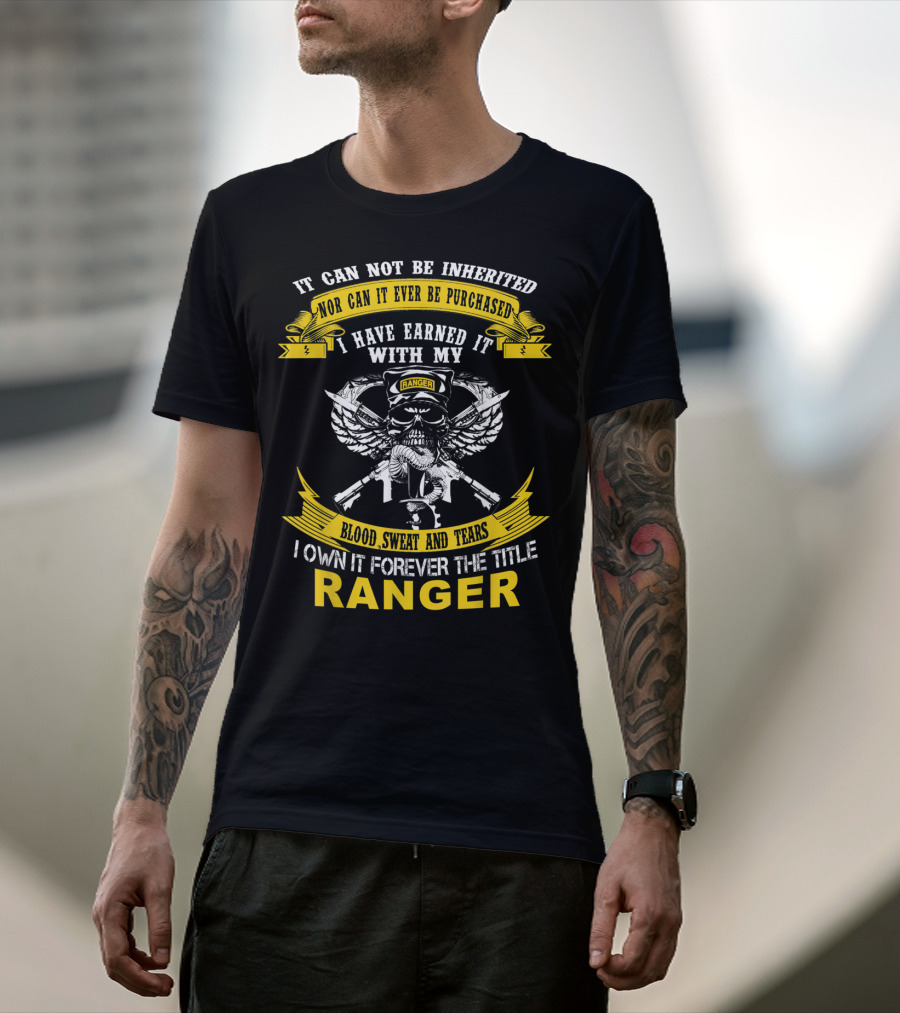 I Own It Forever The Title Ranger Blood Sweat And Tears Skull Wings T-Shirt