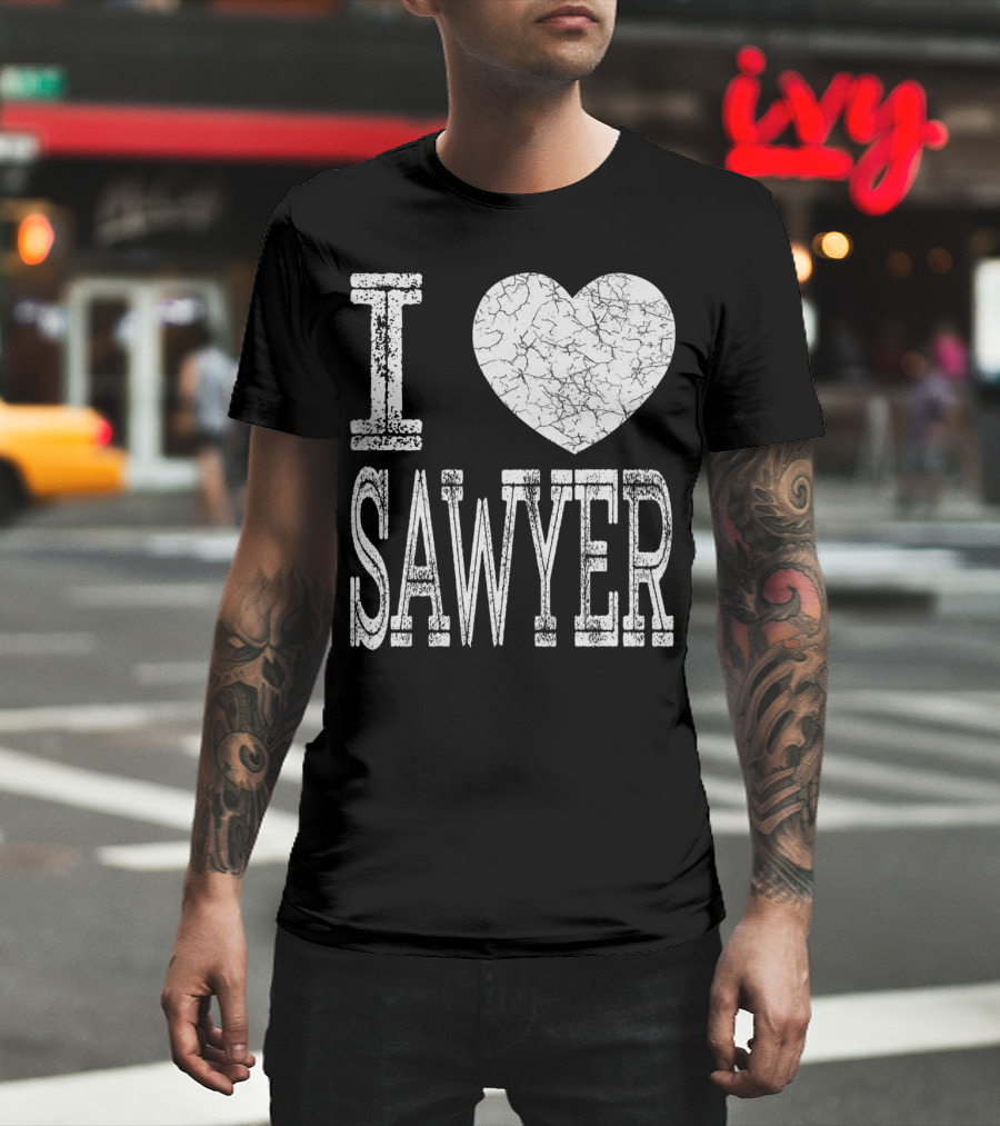 I Love Sawyer Valentine Boyfriend Son Husband Heart T-Shirt