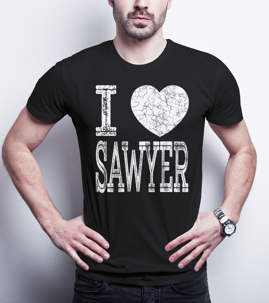 I Love Sawyer Valentine Boyfriend Son Husband Heart T-Shirt
