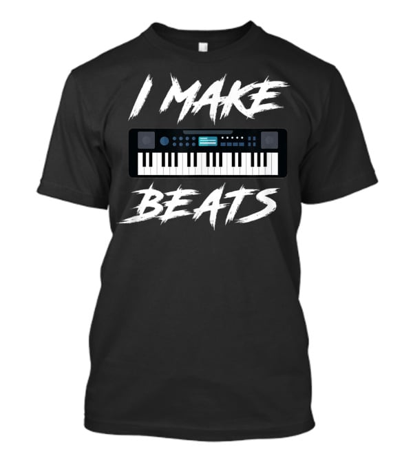I Make Beats Keyboard DJ Audio Music Producer T-Shirt