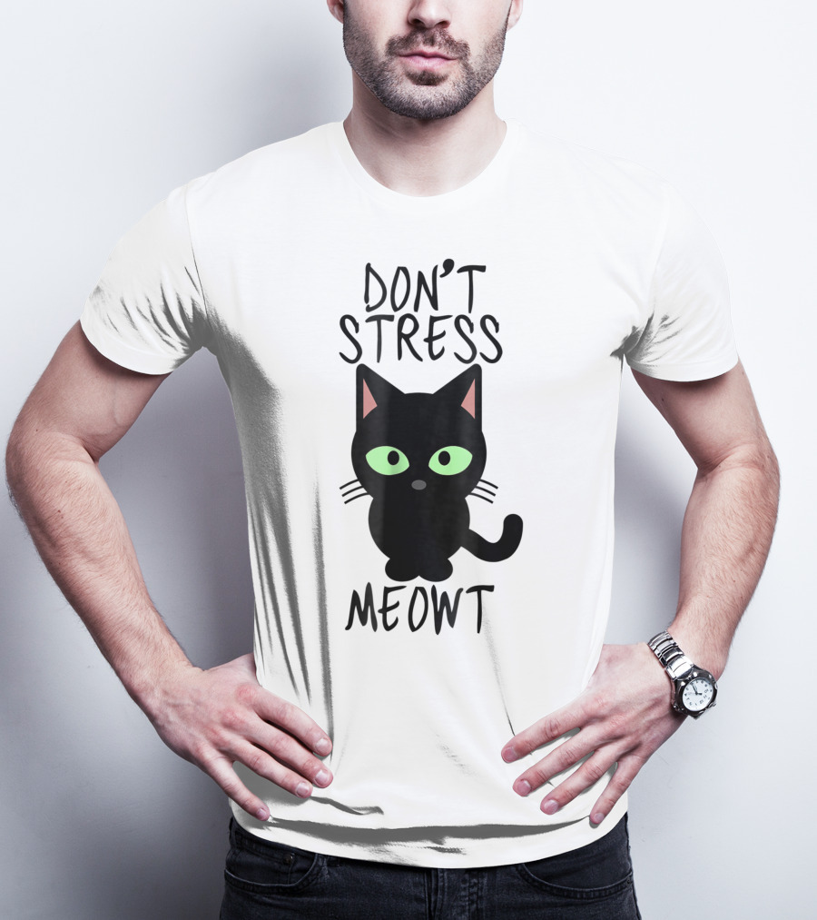 Don't Stress Meowt Black Cat Green Eyes Cute T-Shirt