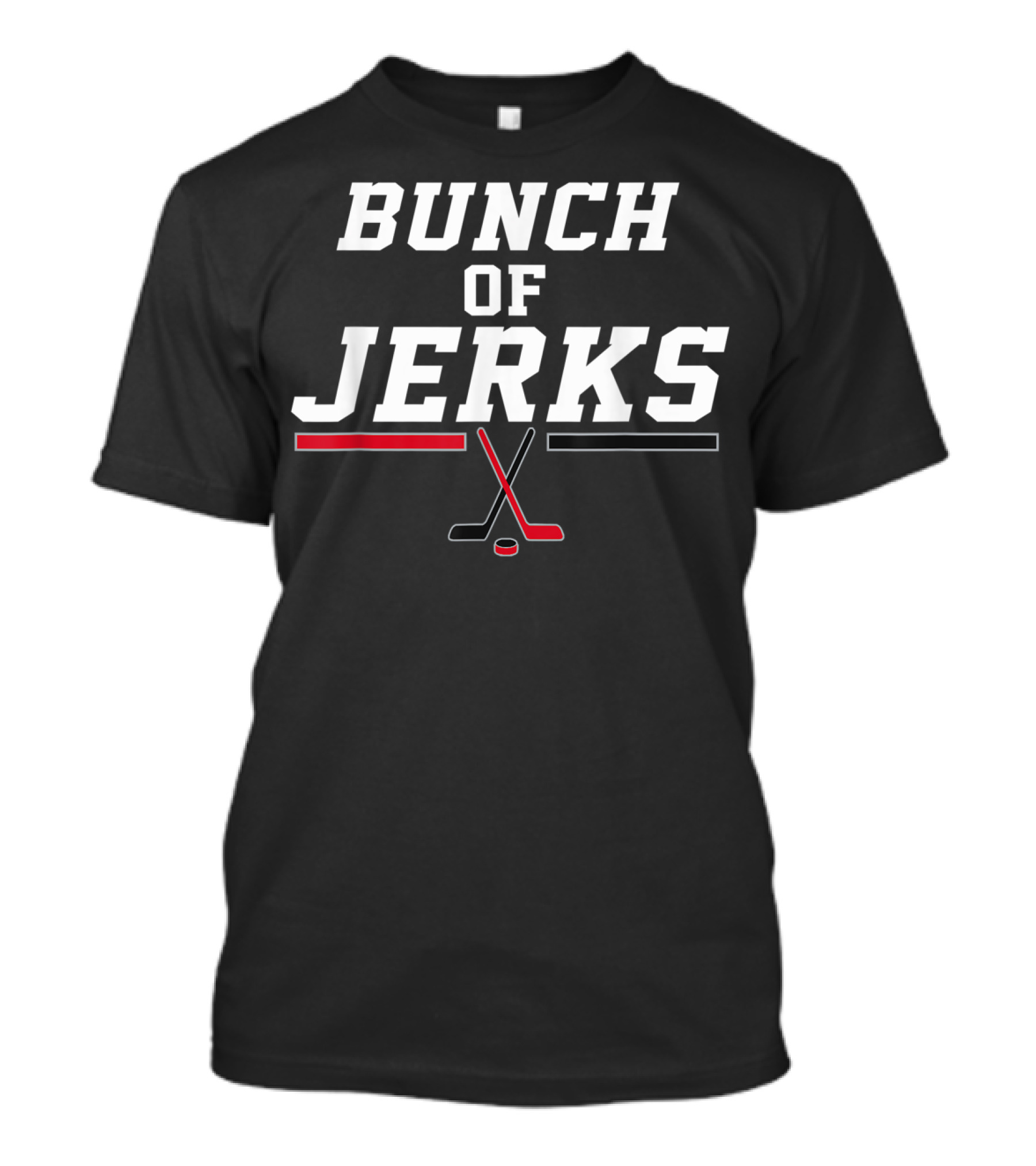 Bunch Of Jerks Ice Hockey Winner Lover Funny Fan T-Shirt
