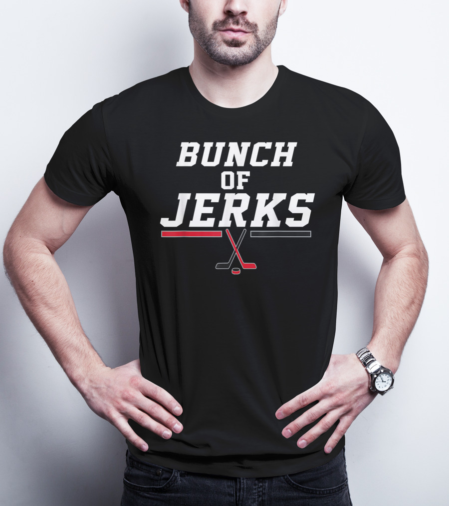 Bunch Of Jerks Ice Hockey Winner Lover Funny Fan T-Shirt