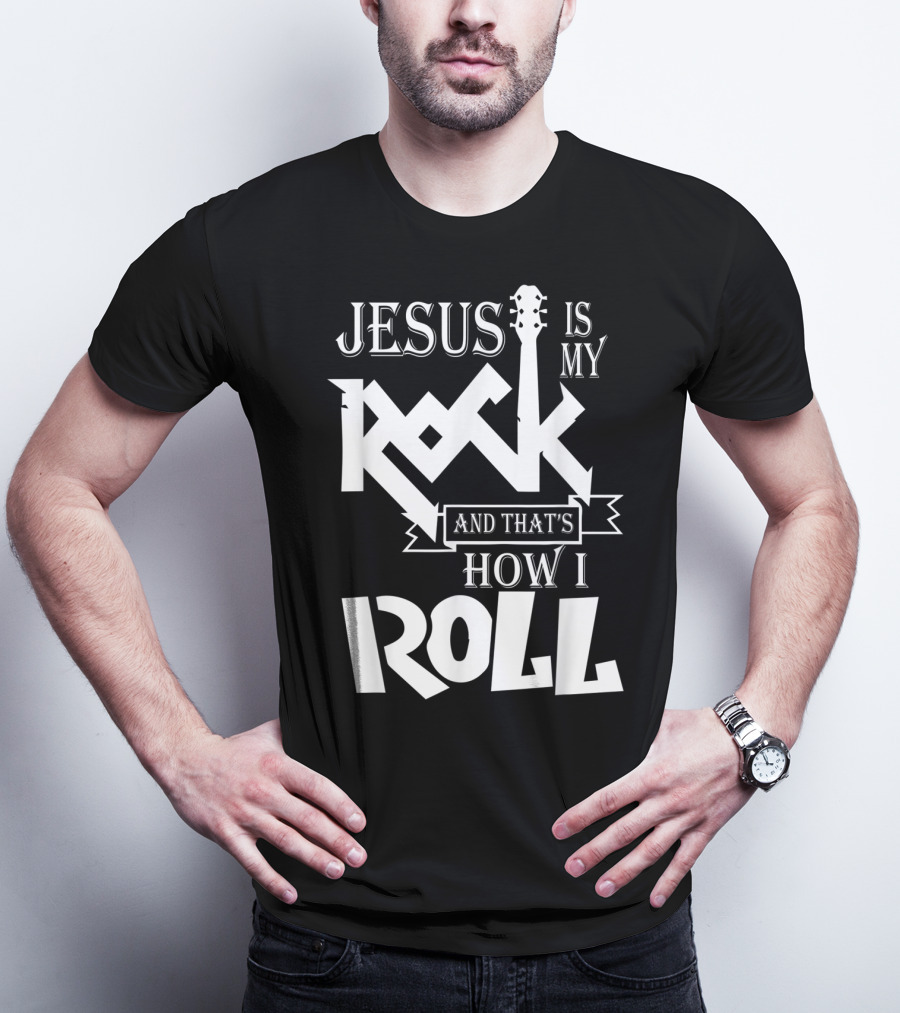 Jesus Is My Rock Guitar How I Roll T-Shirt