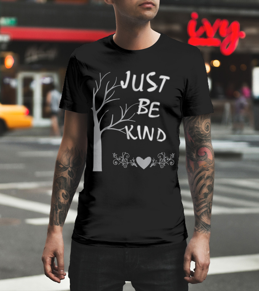 JUST BE KIND Tree Heart Flourish T-Shirt
