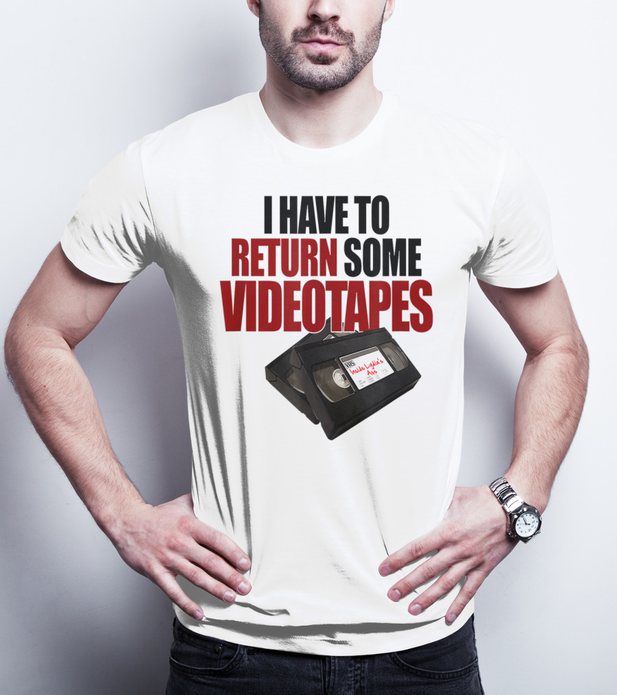 I Have To Return Some Videotapes VHS Mens T-Shirt