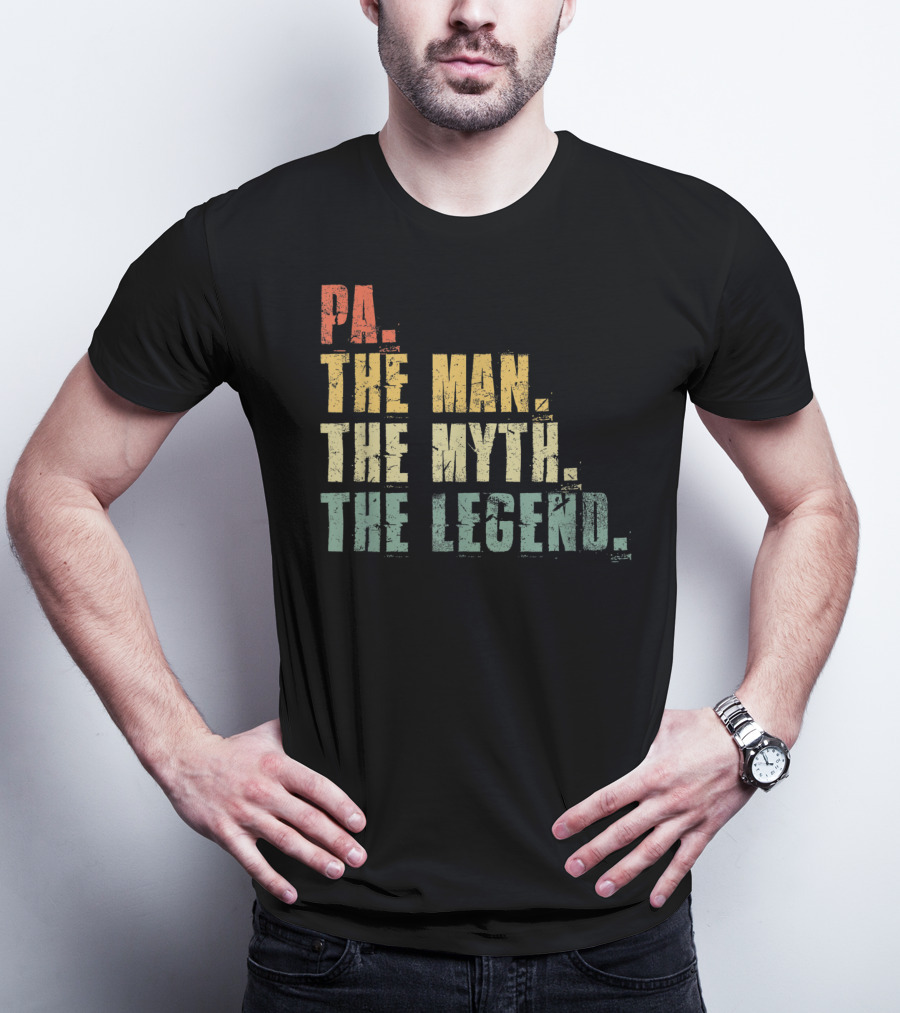 PA The Man The Myth The Legend Men's Funny Father's T-Shirt